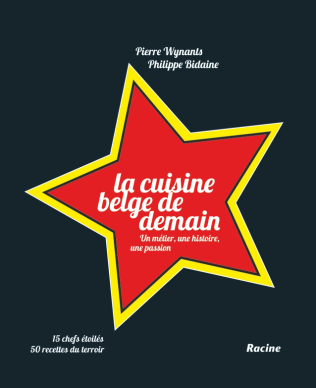 La cuisine belge de demain | Éditions Racine